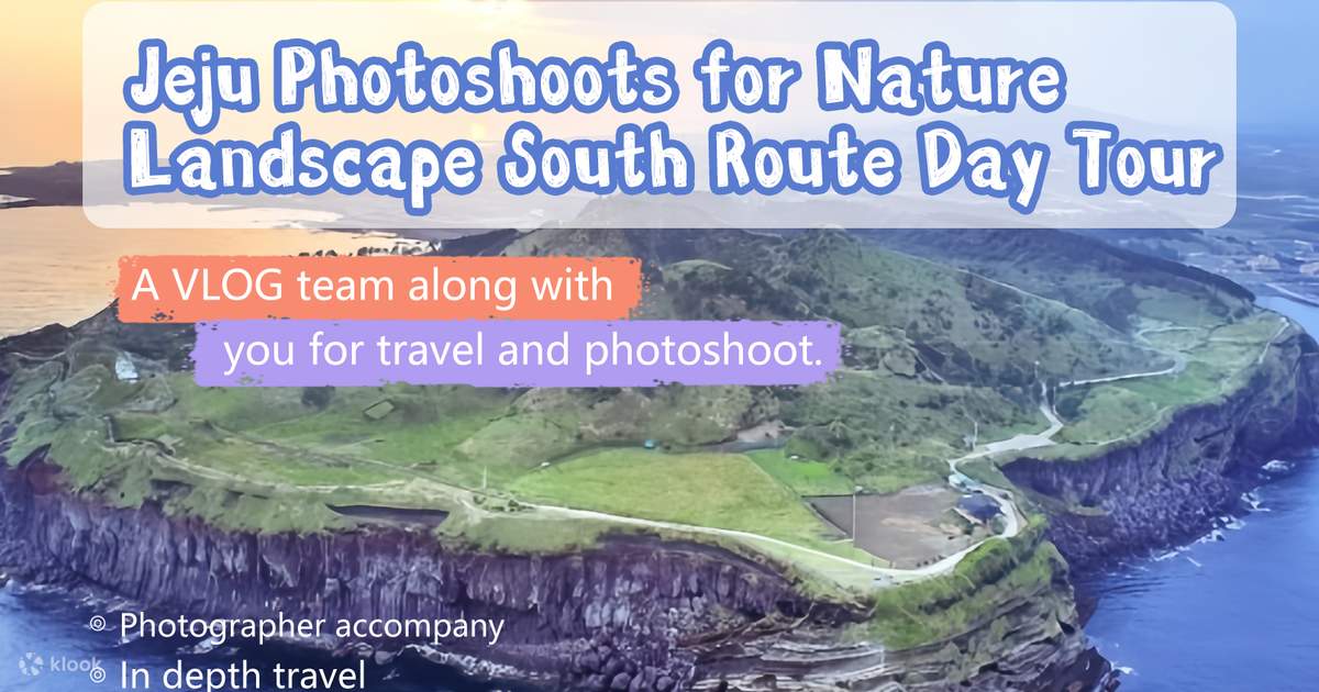 Tour Ngày Chụp Ảnh Phong Cảnh Thiên Nhiên Ở Jeju Trên Tuyến Đường Phía Nam - Klook Việt Nam